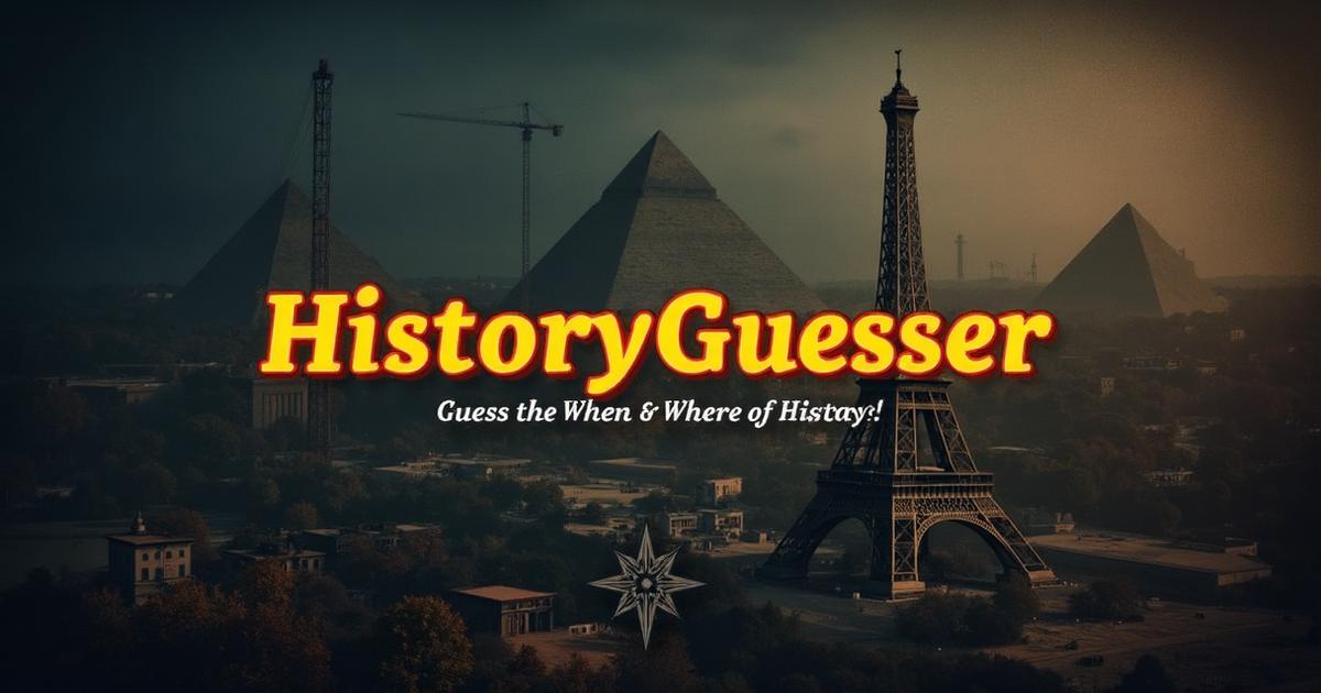 HistoryGuesser — Guess the Place and Year in History
